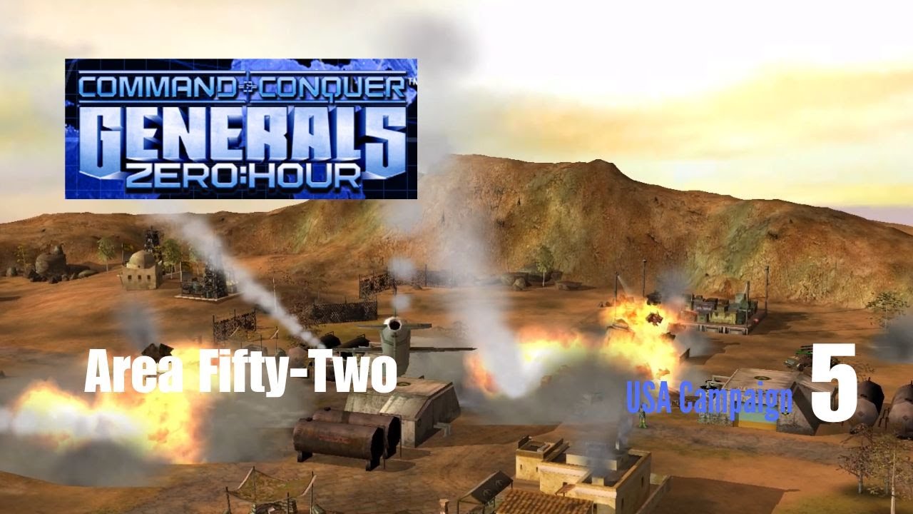 Command and Conquer Generals Zero Hour USA Campaign | Area Fifty Two ...