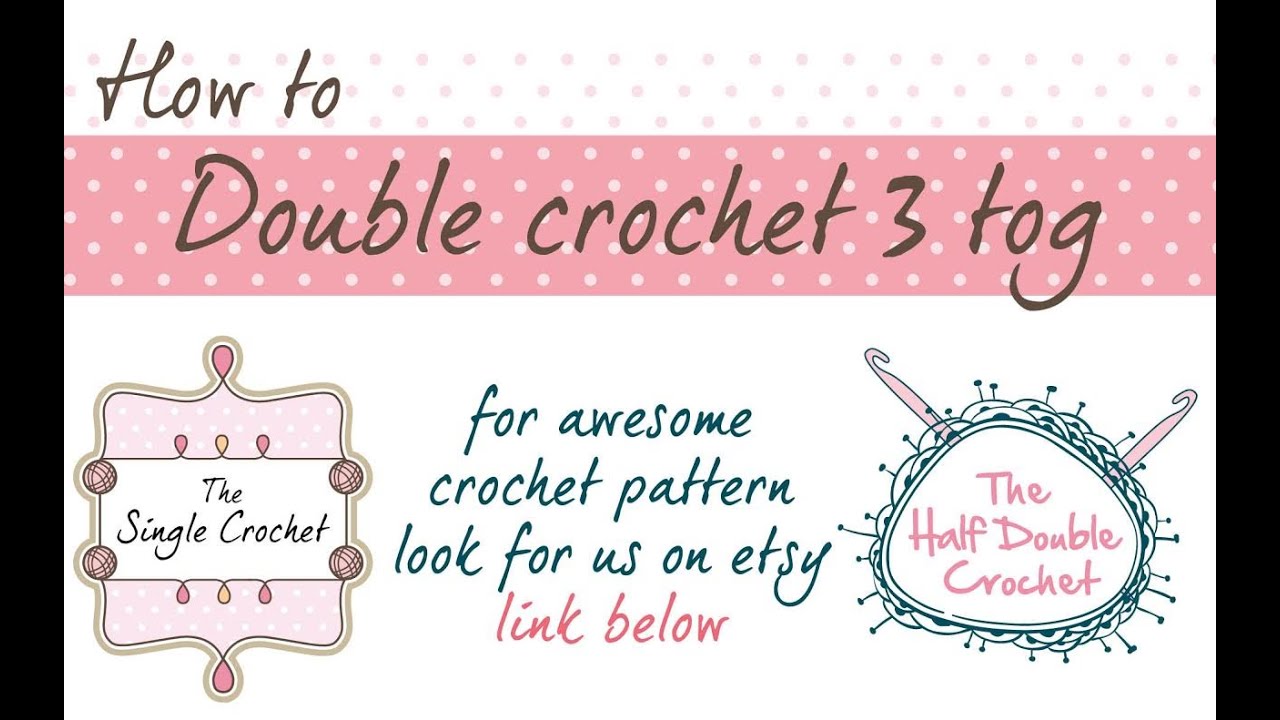How to Crochet - Double Crochet 3 tog decrease - YouTube