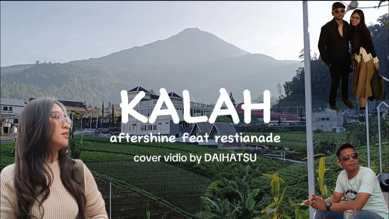 KALAH aftershine feat restianade (cover vidio) DAIHATSU- #aftershine # ...