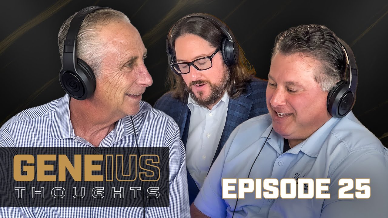 Geneius Thoughts | Episode 025 | Larry Fleischman & Scott "The Mortgage ...