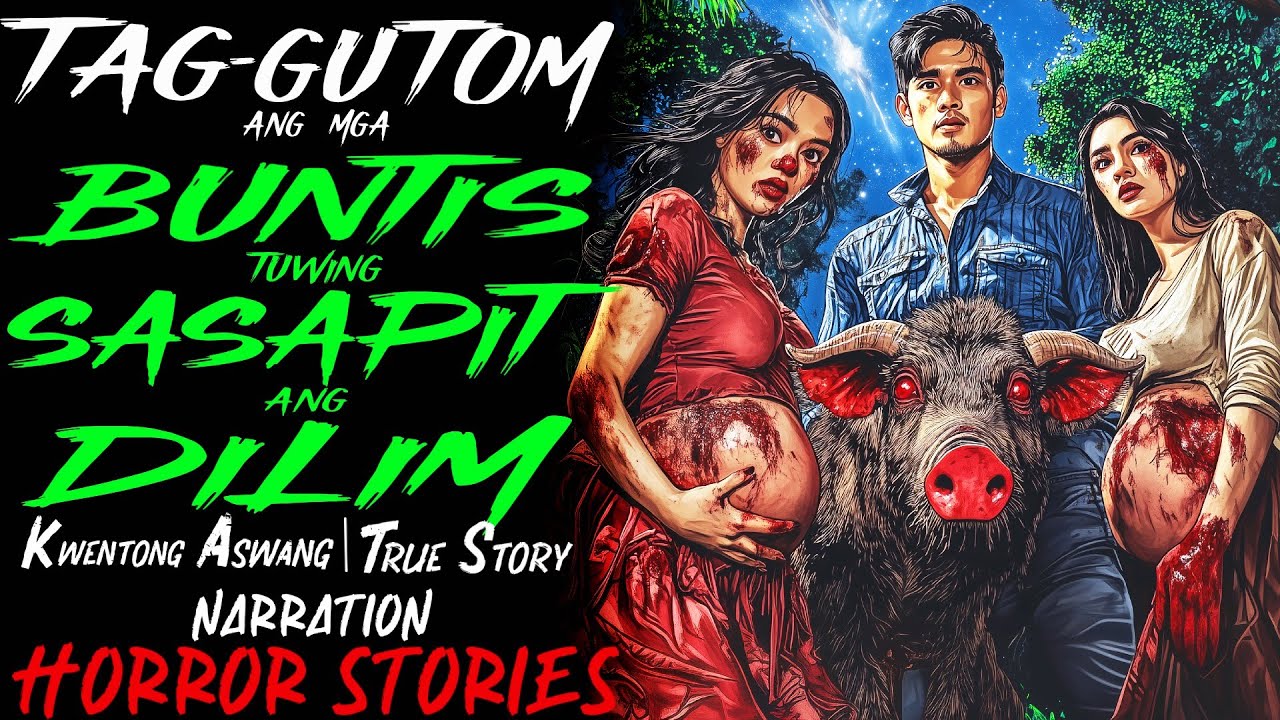 TAG GUTOM ANG MGA BUNTIS TUWING SASAPIT ANG DILIM | Kwentong Aswang ...