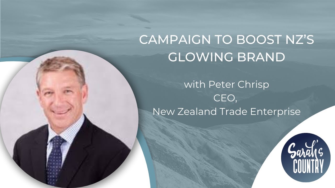 “Campaign to boost NZ’s glowing brand” with Peter Chrisp - YouTube