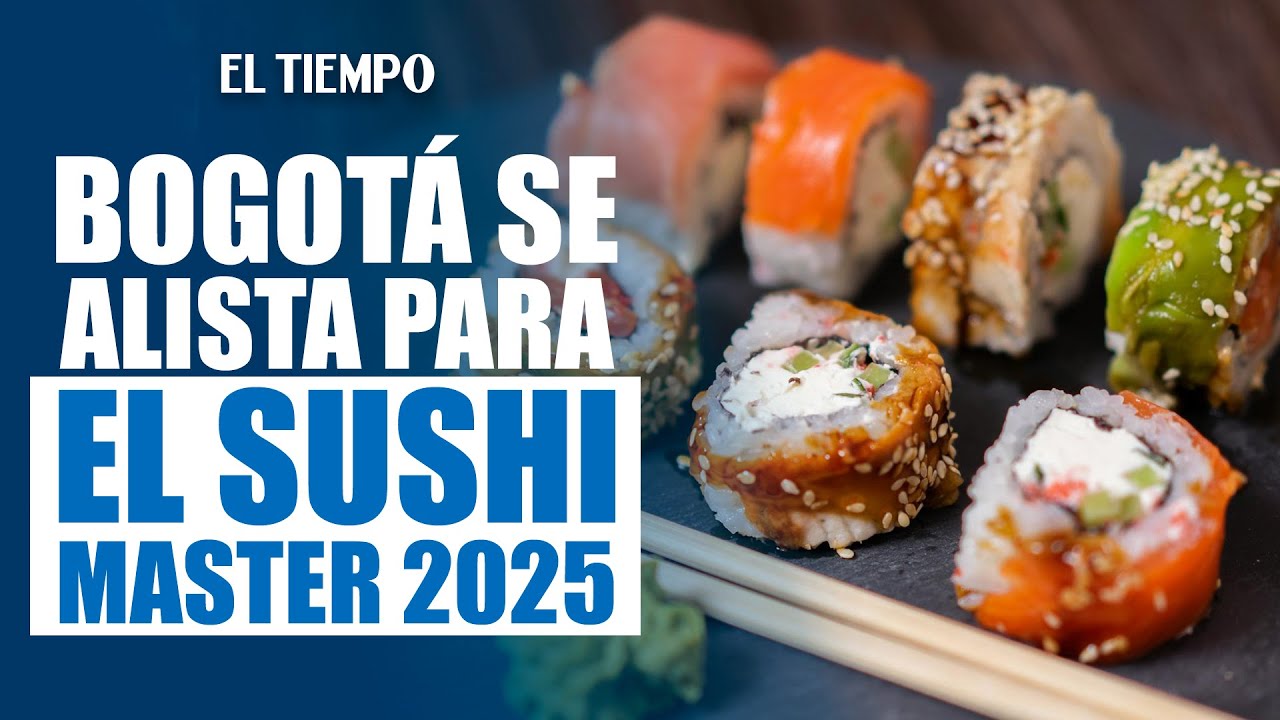 Bogotá se alista para el Sushi Master 2025 con más de 300 restaurantes ...