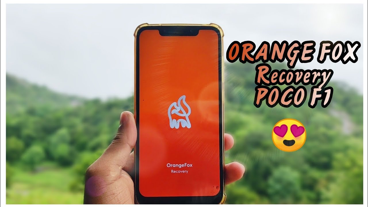 Orange Fox 🦊 Recovery Latest Update Custom Recovery POCO F1 - YouTube