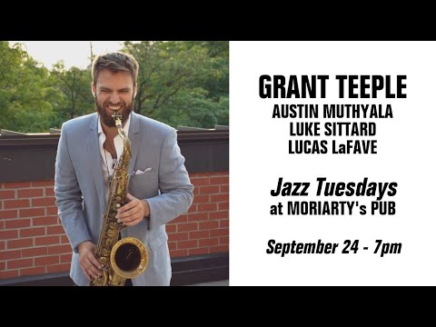 Jazz Tuesdays with Grant Teeple, Austin Muthyala, Luke Sittard, Lucas ...
