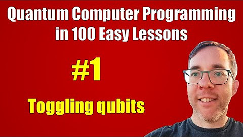 Quantum Computer Programming in 100 Easy Lessons - YouTube
