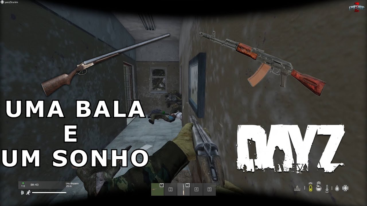 Dayz - Uma bala e um Sonho - BK 43 VS AK 74 - Quem leva a melhor ? - YouTube