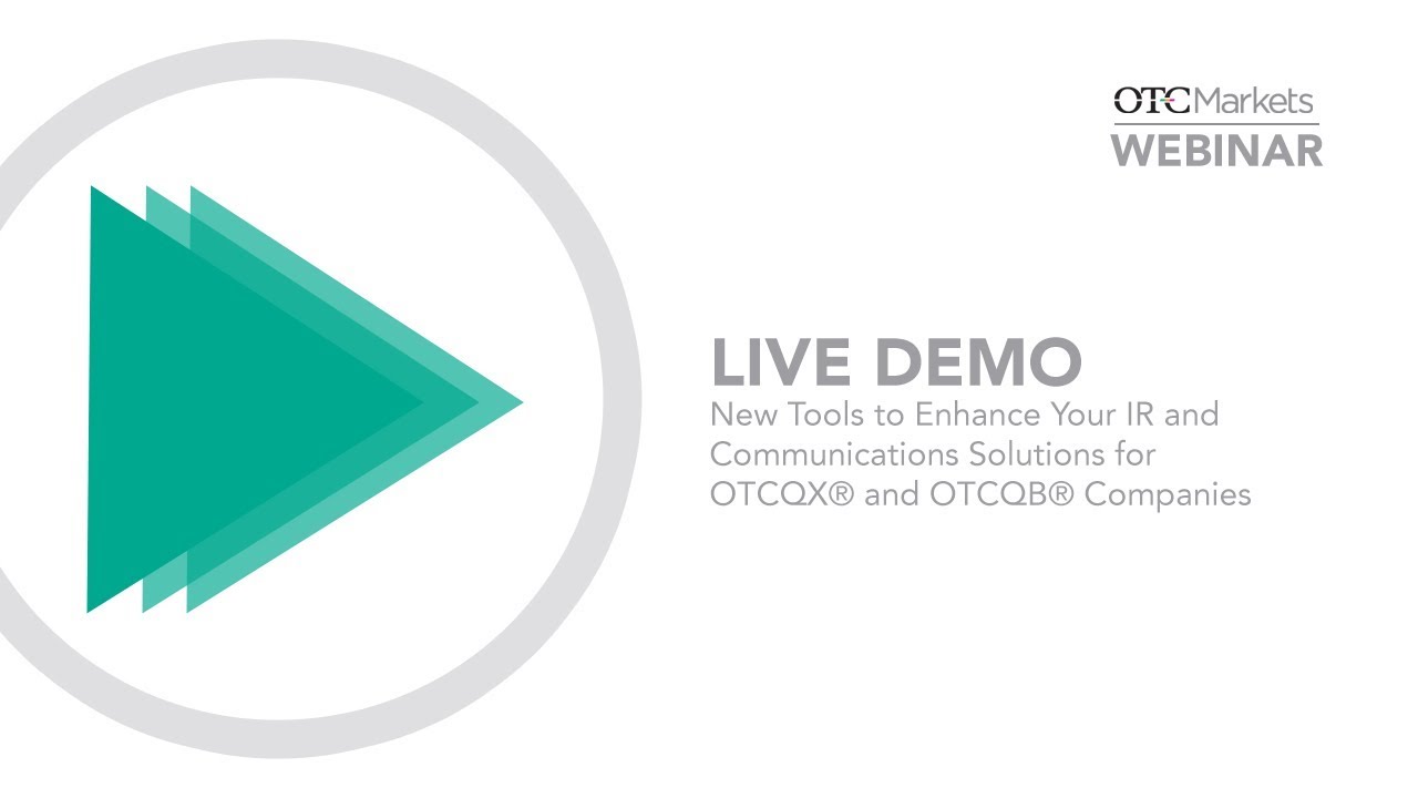 New Tools to Enhance Your IR and Communication Solutions for OTCQX and ...