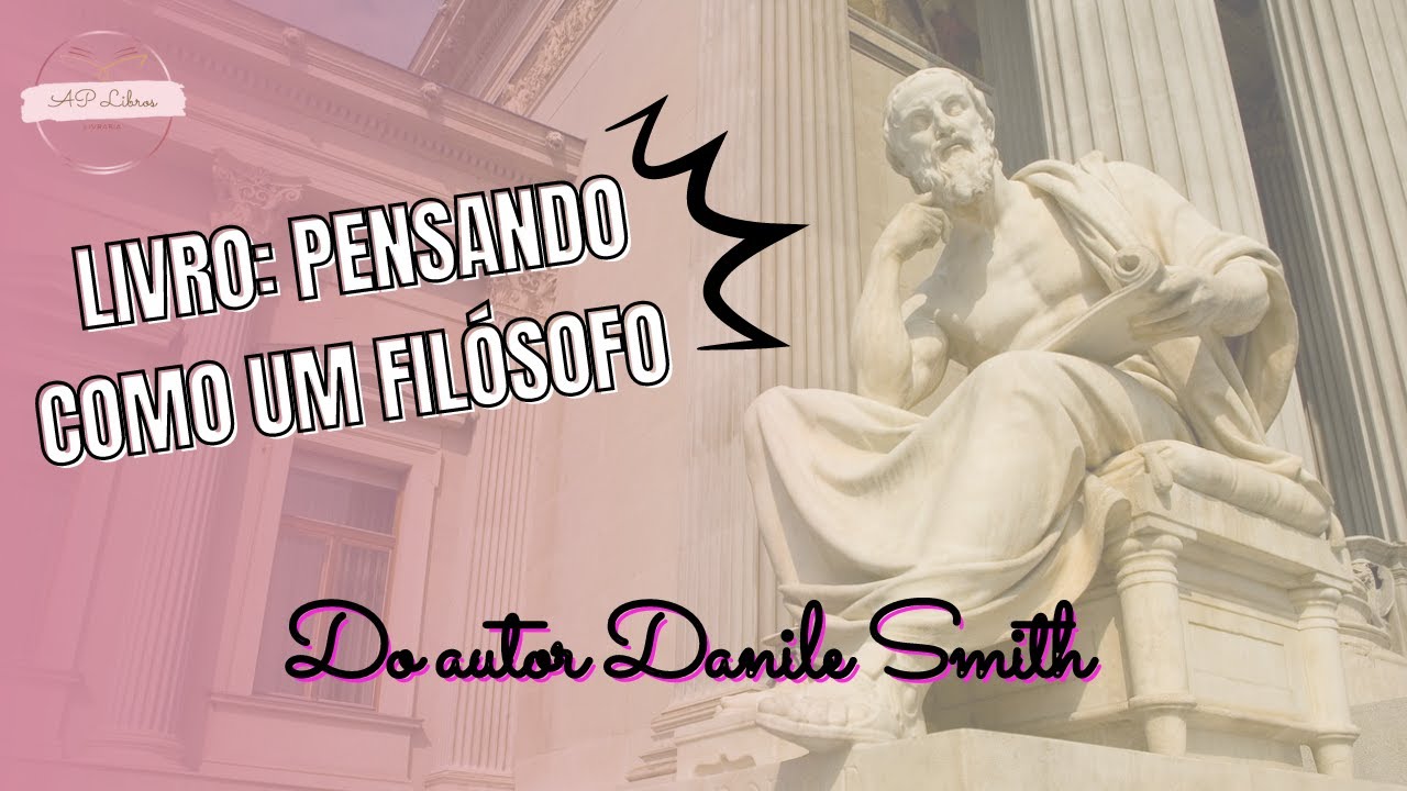 Livro Pensando como um filósofo - Danile Smith #aplibros #livraria # ...