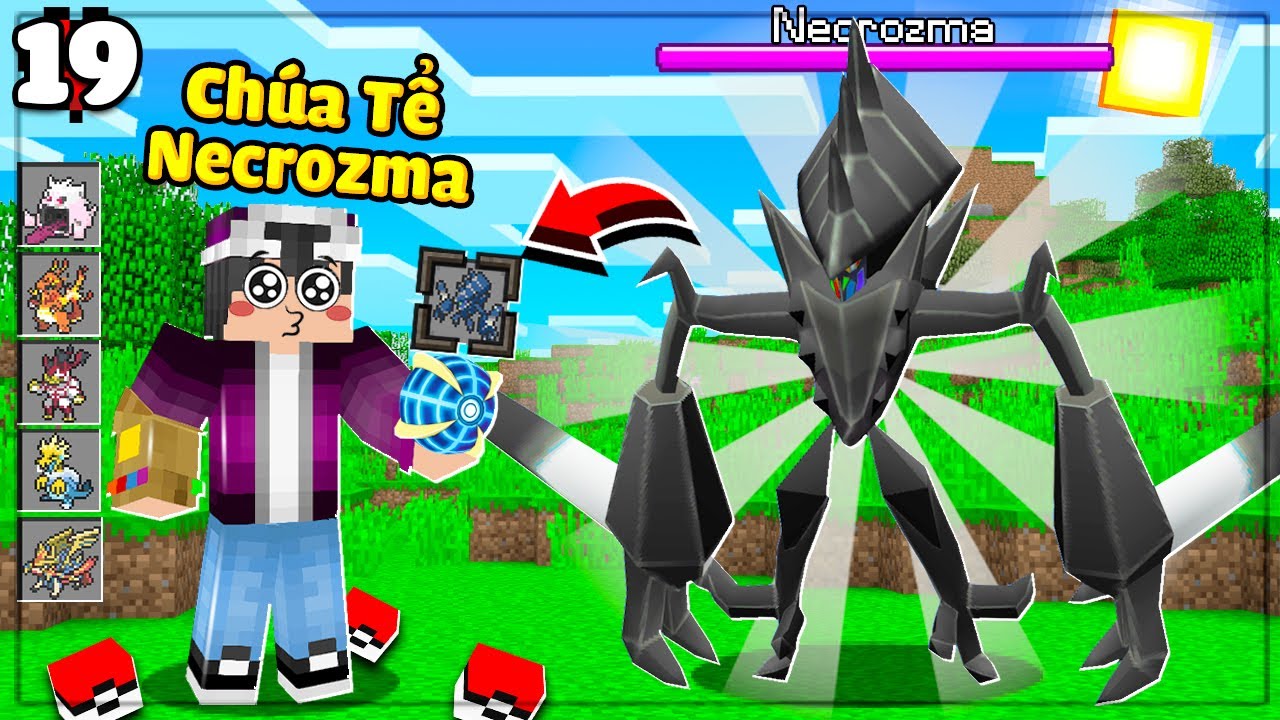 MINECRAFT PIXELMON * TẬP 19 | LỘC THÁCH ĐẤU CHÚA TỂ NECROZMA😎HỒI SINH ...