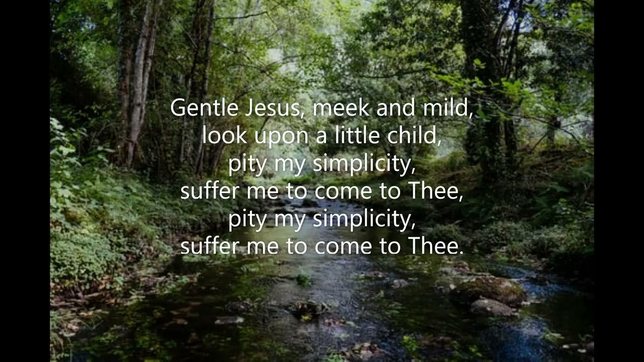 Gentle Jesus Meek and Mild (New Tune April 2020) Charles Wesley - YouTube