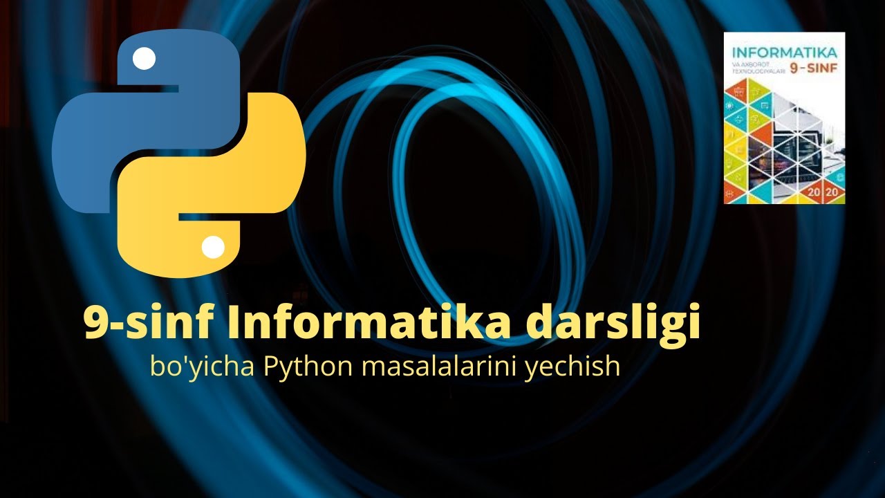 Informatika 9-sinf darsligidan Pythonga aloqador masalalar №1 - YouTube