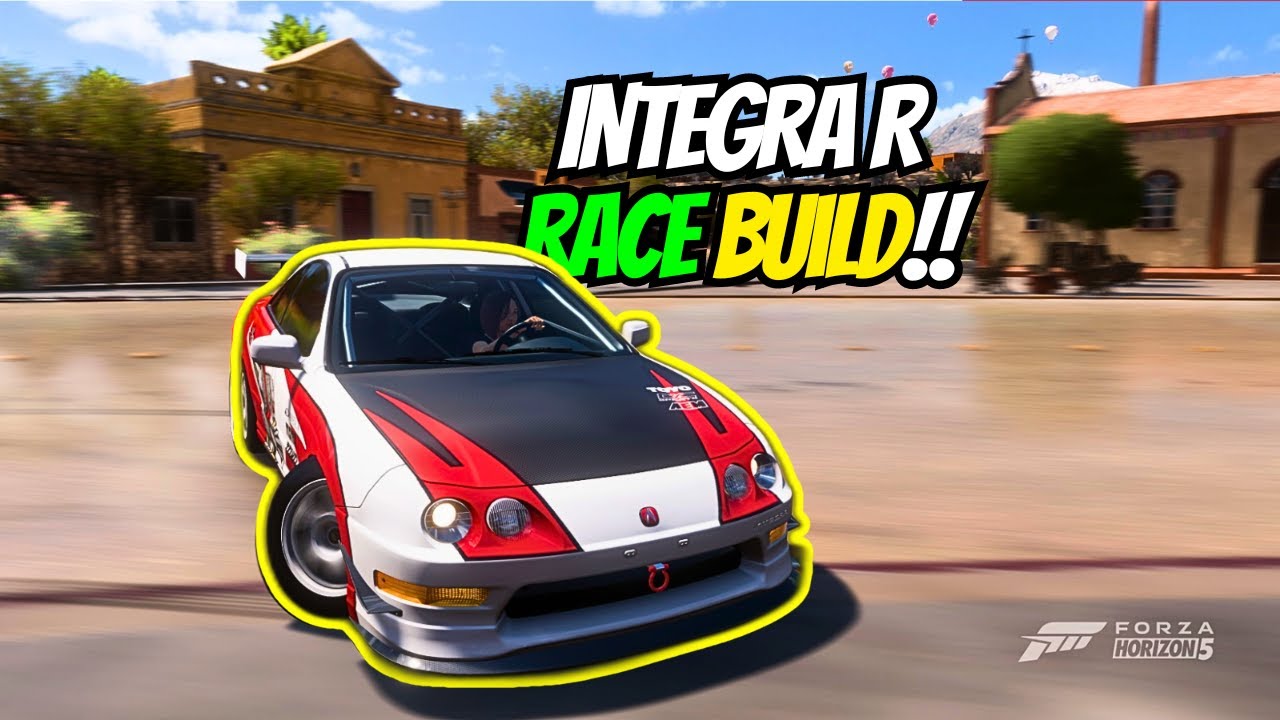 Forza Horizon 5 - INTEGRA TYPE R RACE BUILD Gameplay & Customisation # ...