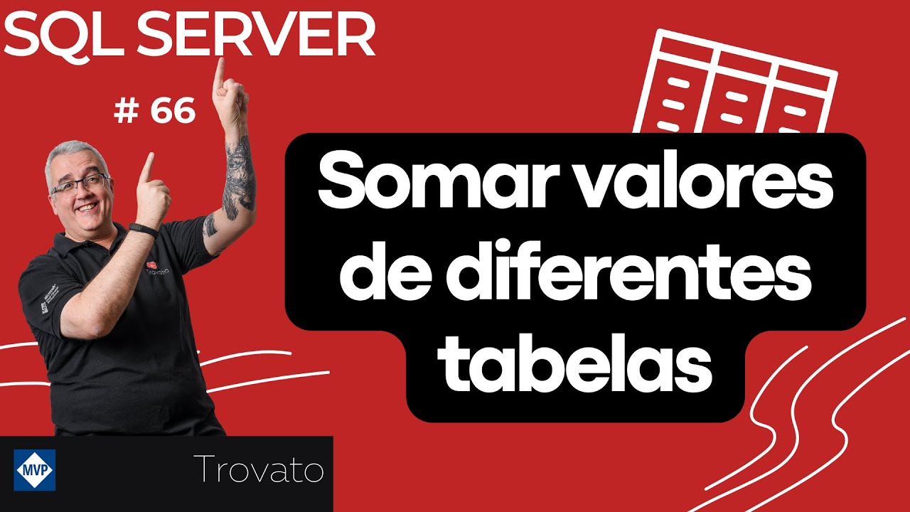 Sql Server 66 Somar Valores De Diferentes Tabelas