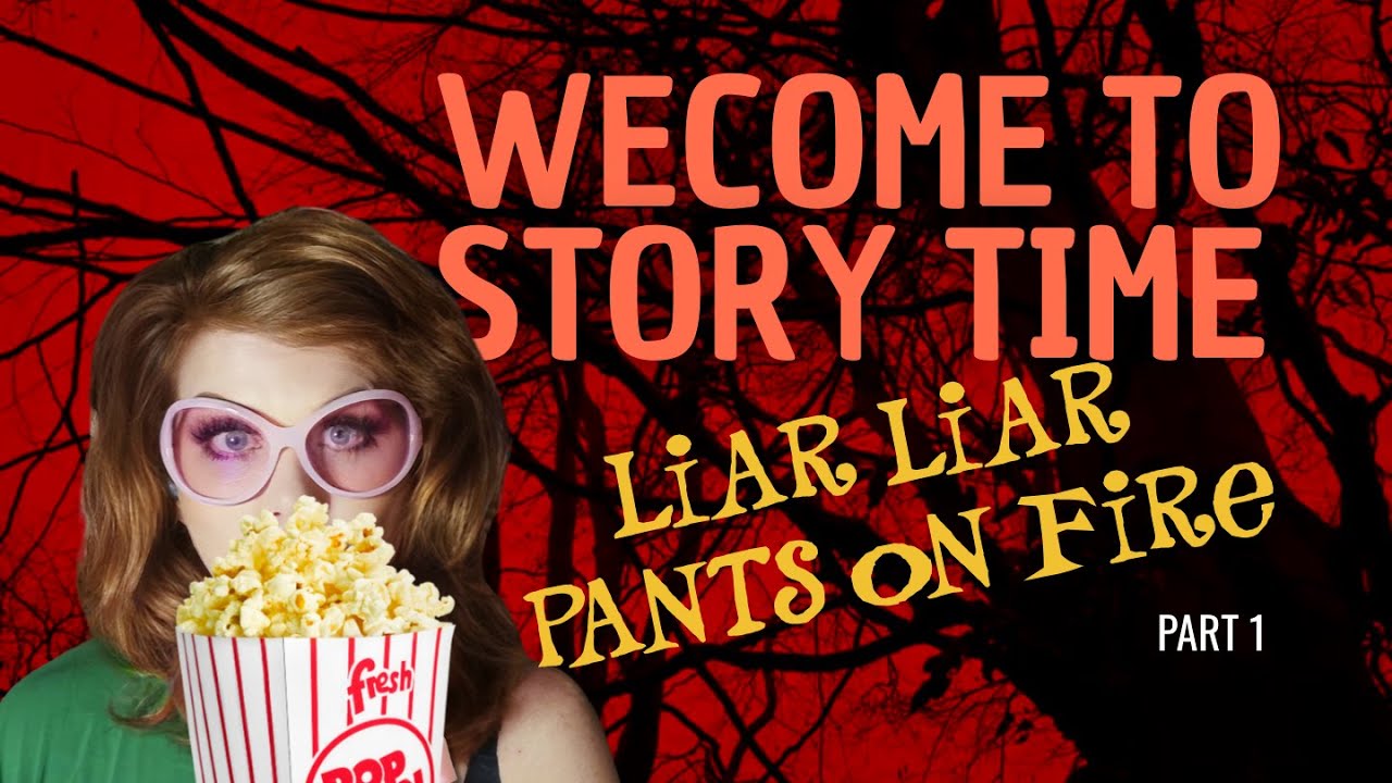 Liar Liar Pants on Fire Part 1 - YouTube