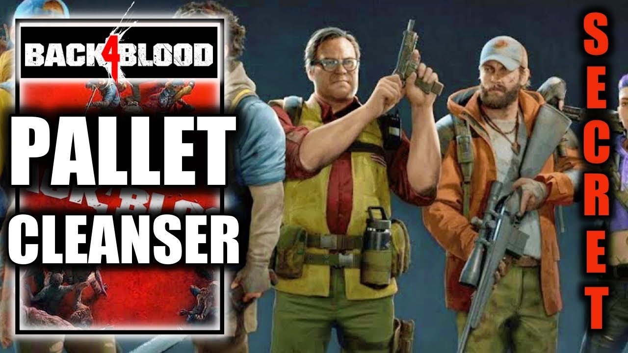 Back 4 Blood – Pallet Cleanser Trophy - Find the secret in The Dark ...