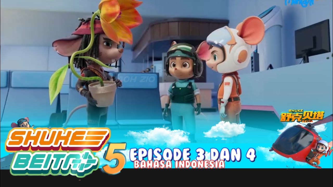 SHUKE AND BEITA SEASON 5 BAHASA INDO EPS 3 DAN 4 - YouTube