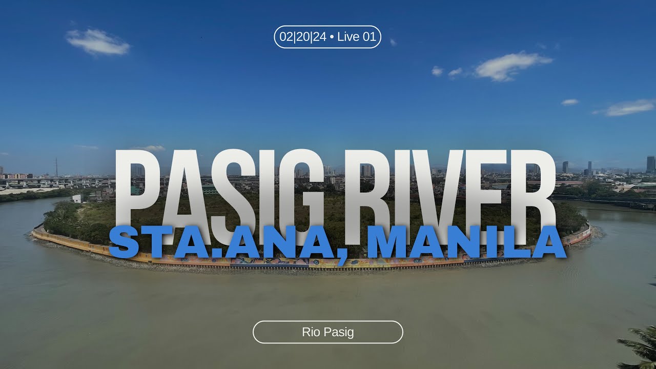 PASIG RIVER | Punta, Sta.Ana View - YouTube