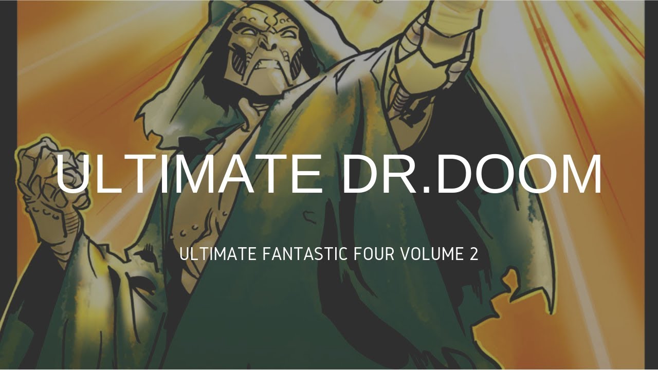 Ultimate Dr. Doom (Ultimate Fantastic Four Volume 2) - YouTube