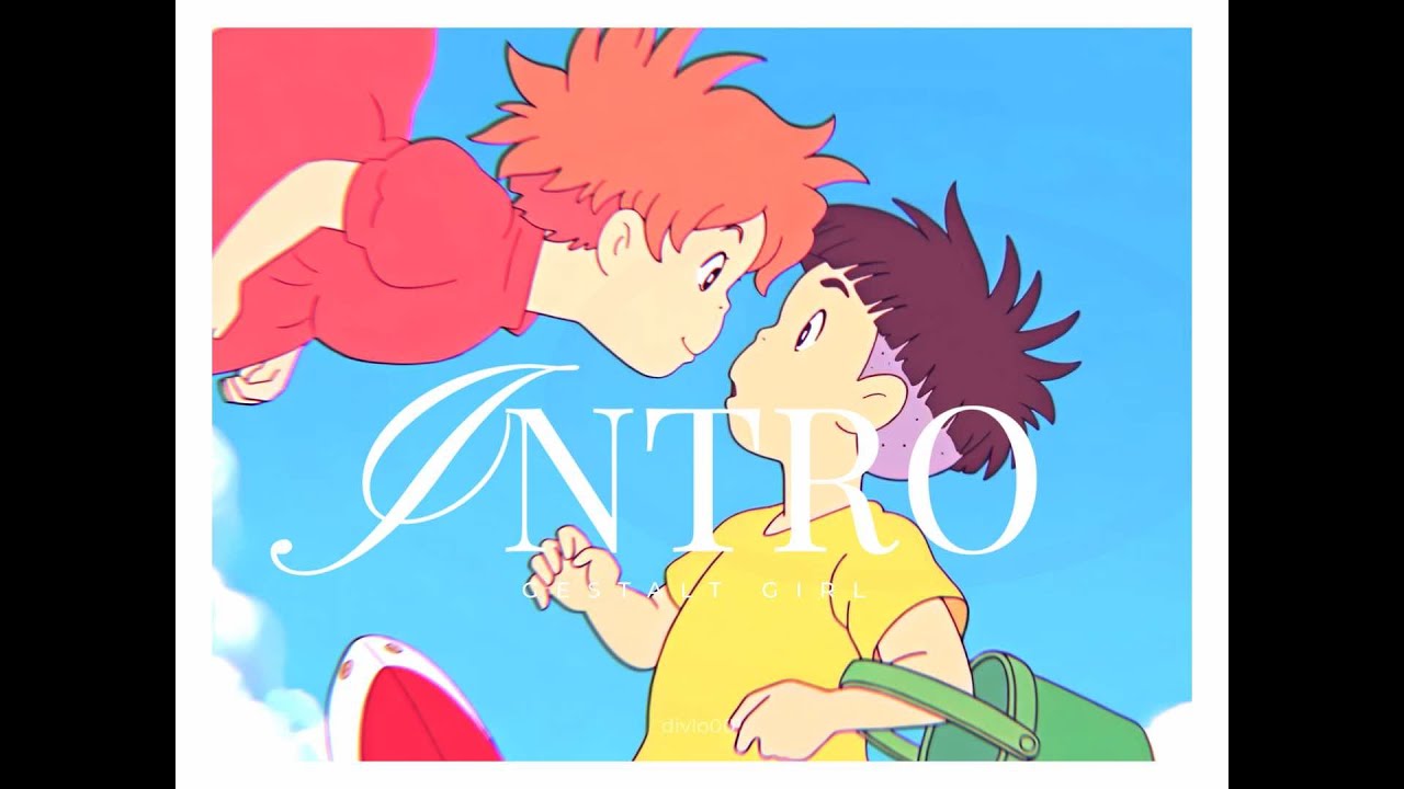 Gestalt Girl - Intro x PONYO edit - YouTube