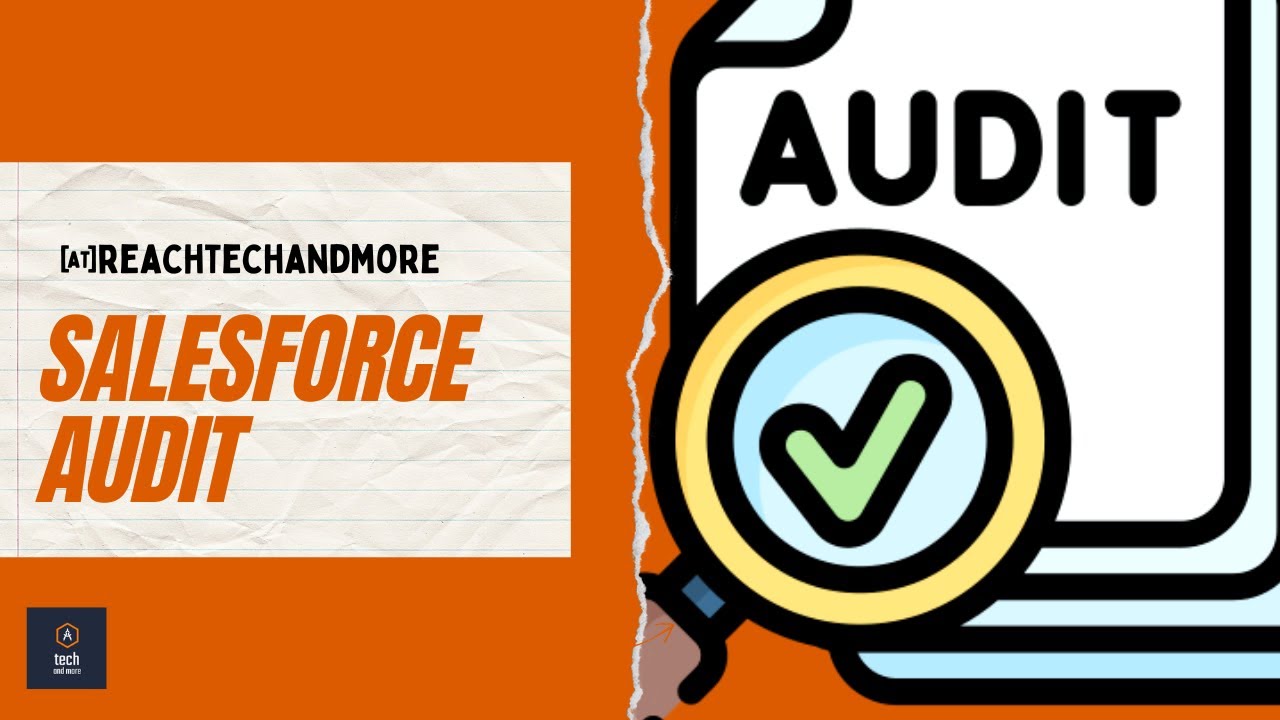 Salesforce Audit Salesforce Concepts To Know As A Salesforce Tester Youtube