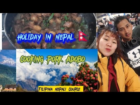 FILIPINA NEPALI COUPLE/ HOLIDAY IN NEPAL, COOKING PORK ADOBO REQUESTED ...