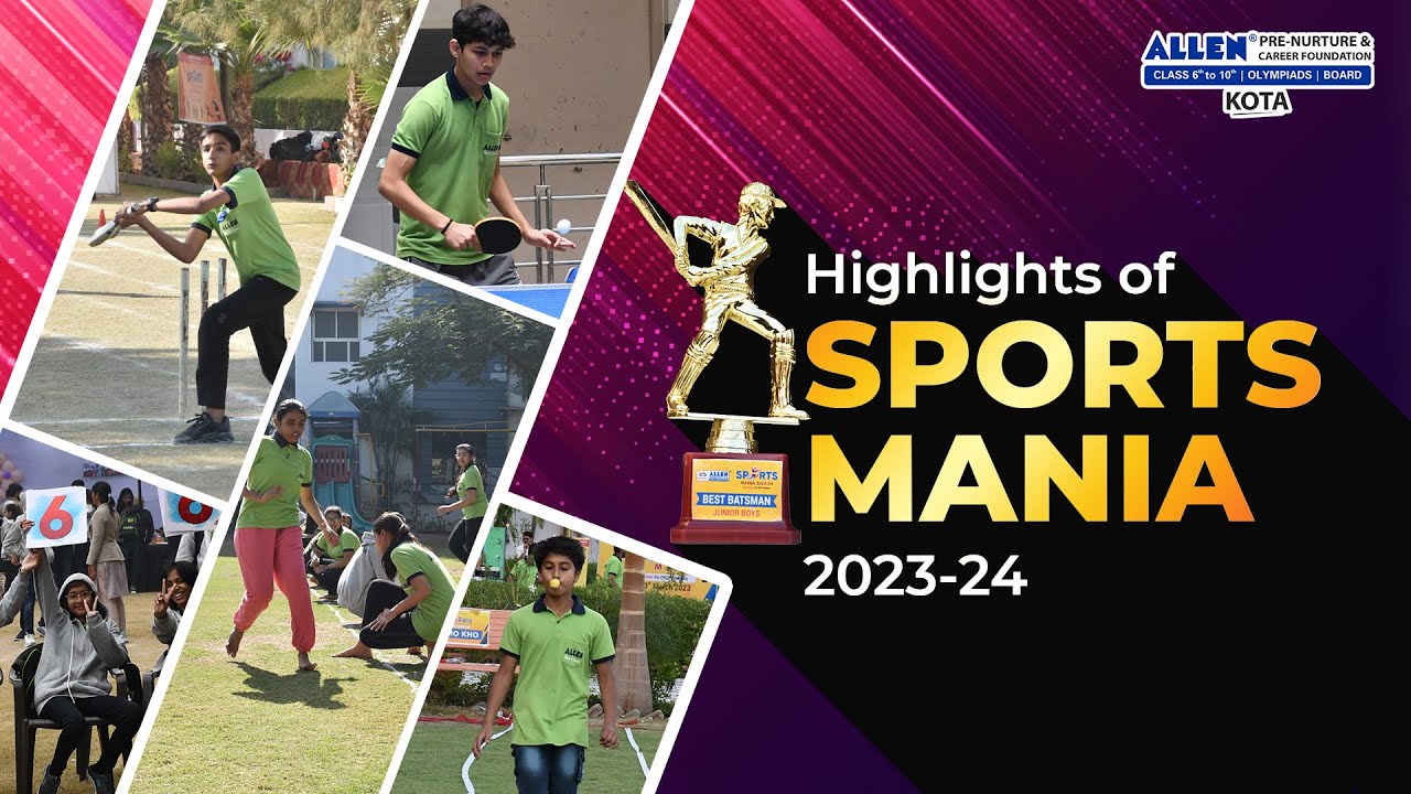 Energizing Highlights of SPORTS MANIA 2023-24🏓⚽ | ALLEN PNCF KOTA | Fun ...