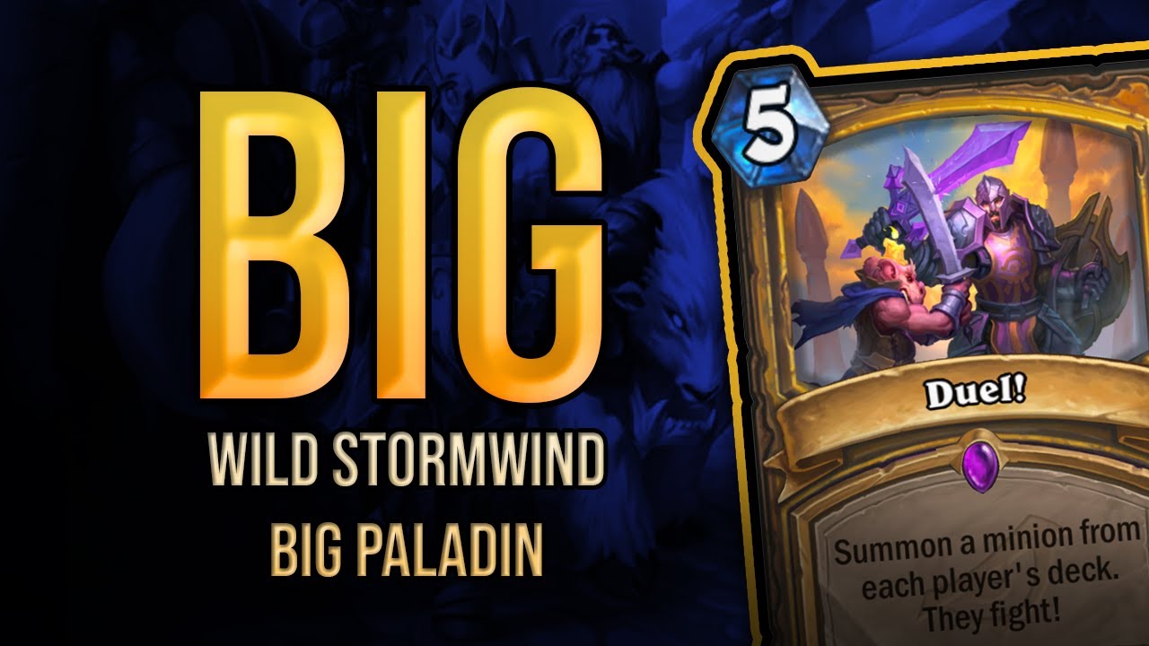 Big Paladin | United in Stormwind | Wild Hearthstone - YouTube