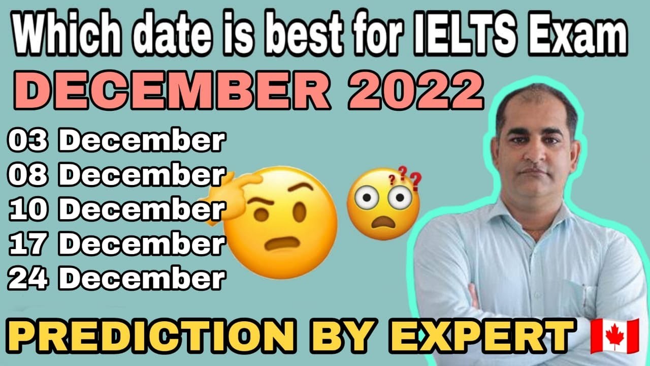 Which Date Is Best For The IELTS Exam In December 2022 December Ielts which-date-is-best-for-the-ielts-exam-in-december-2022-december-ielts