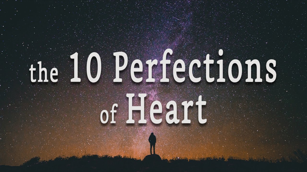 The Ten Perfections of Heart by Jack Kornfield - YouTube