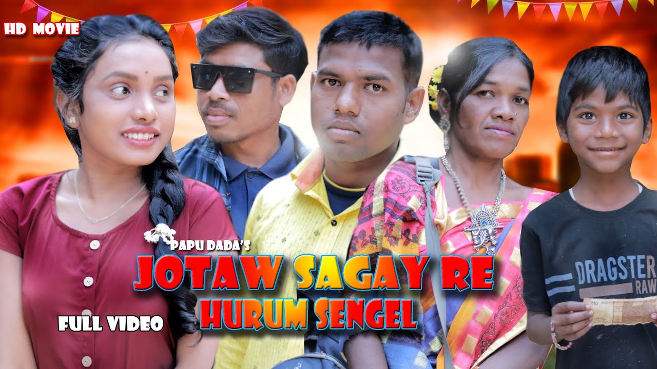 Jotaw sagay re hurum sengel , santali movie 2023 full hd ,papu dada ...