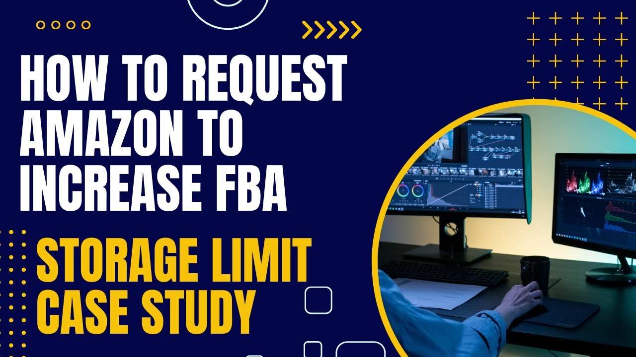 How to Request Amazon to Increase FBA Storage Limit/ Volume Real Time ...