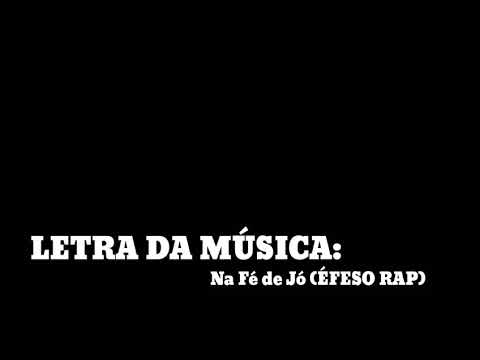 LETRA DA MÚSICA: "NA FÉ DE JÓ" (Cela Éfeso) - YouTube