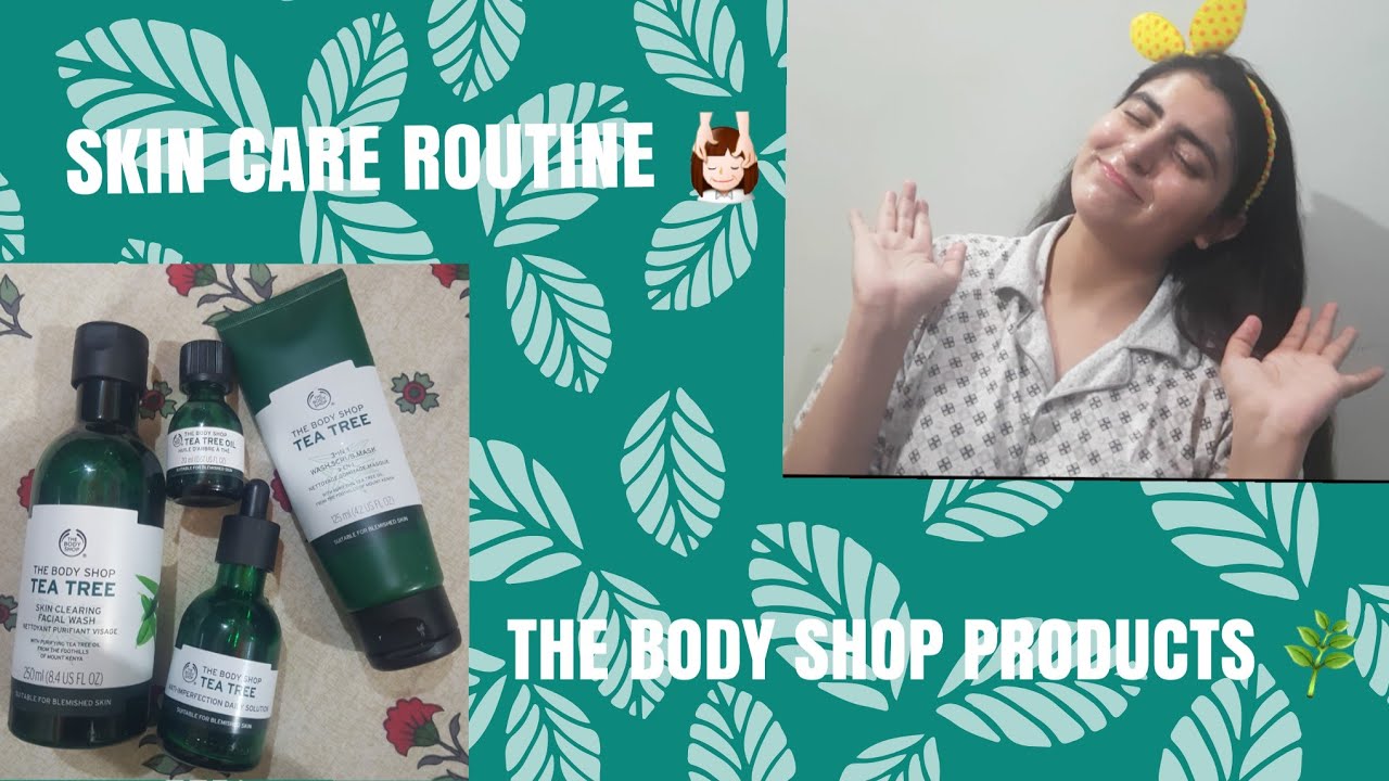 Skincare routine! BODY SHOP TEA TREE range 4 step facial at home for ...
