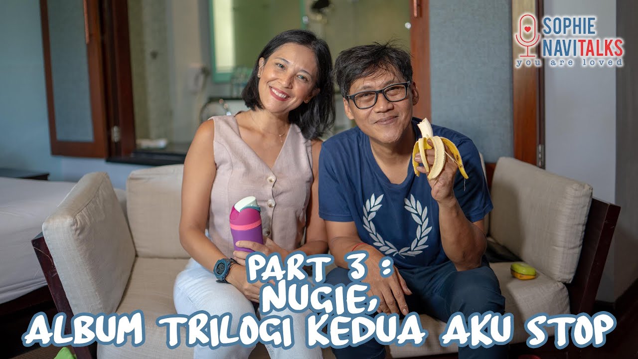 NUGIE 3 : ALBUM TRILOGI KEDUA AKU STOP KARENA.. - SOPHIE NAVITALKS ...