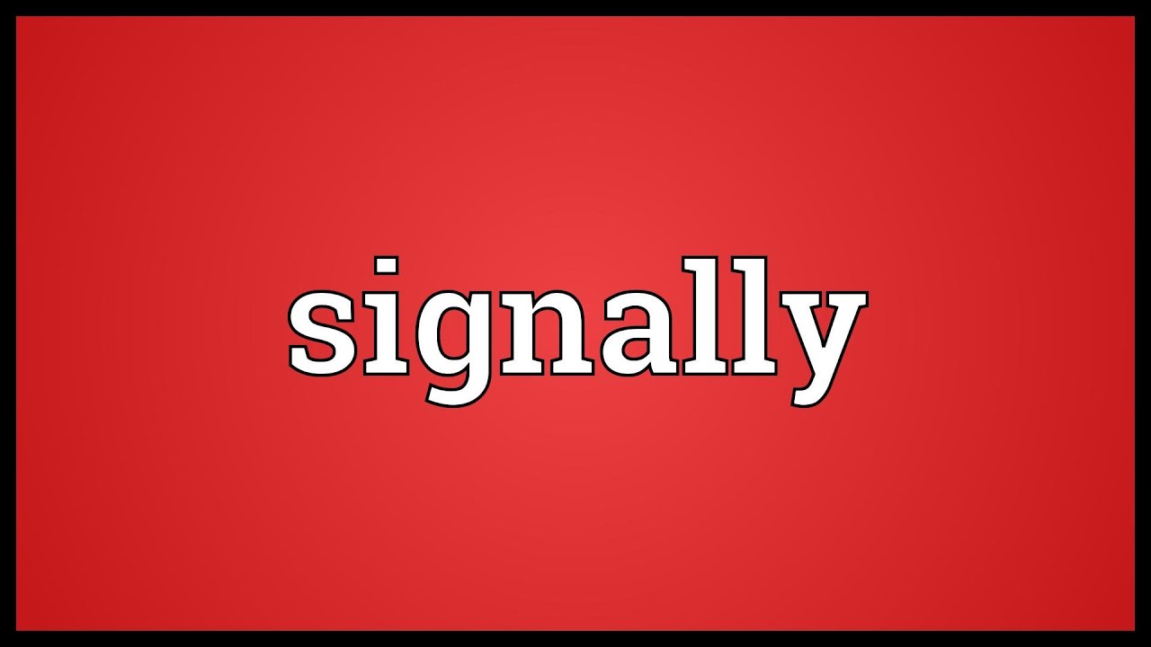 Signally Meaning - YouTube
