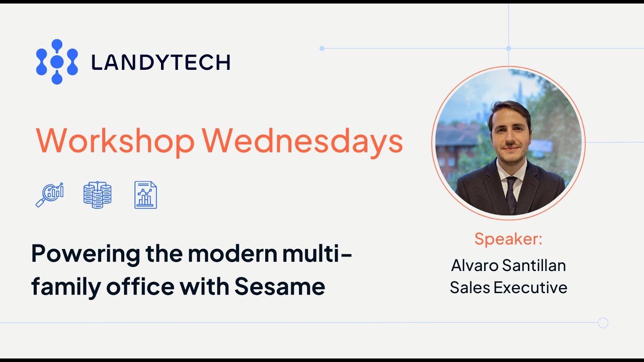 Powering the modern multi-family office with Sesame | Landytech ...