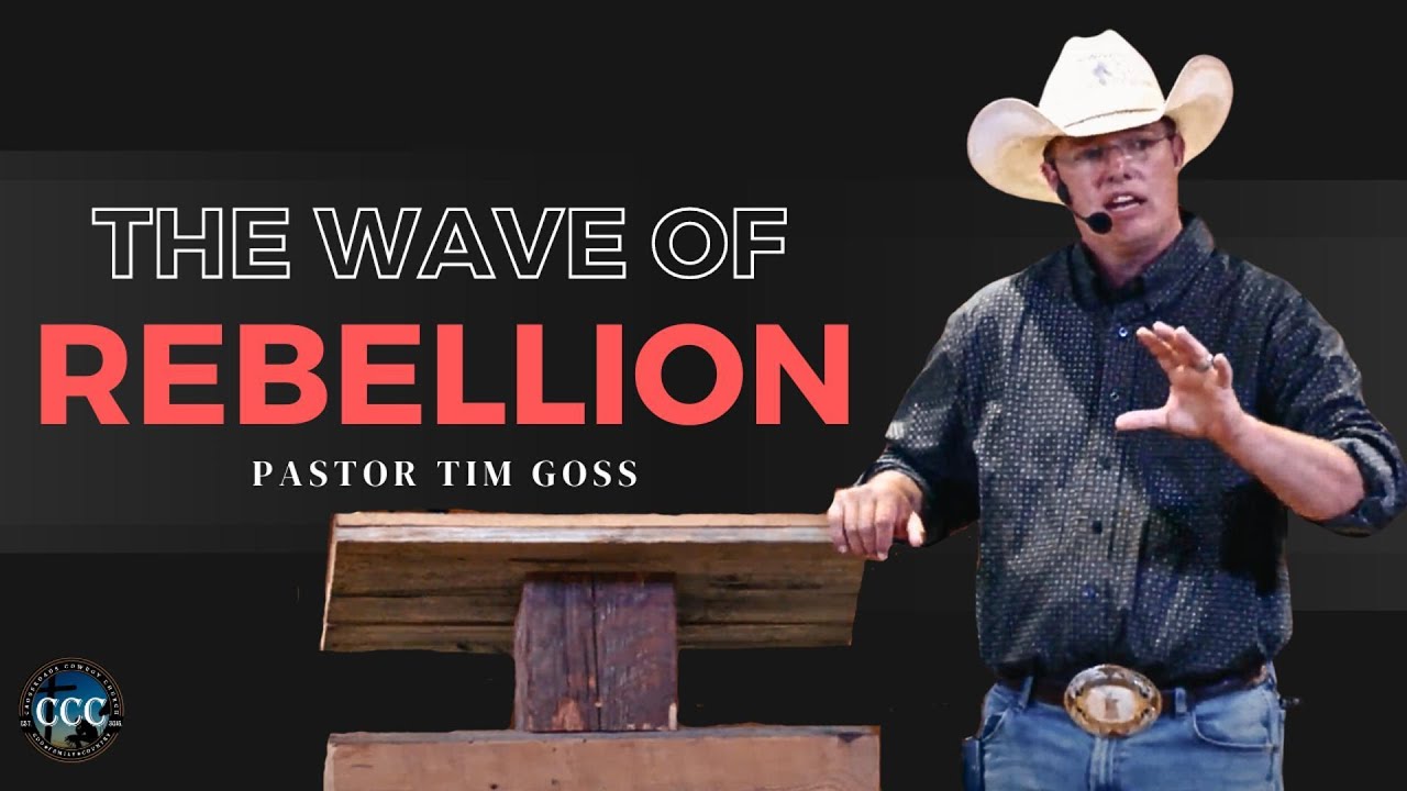 The Wave of Rebellion | Pastor Tim Goss | Sermon - YouTube