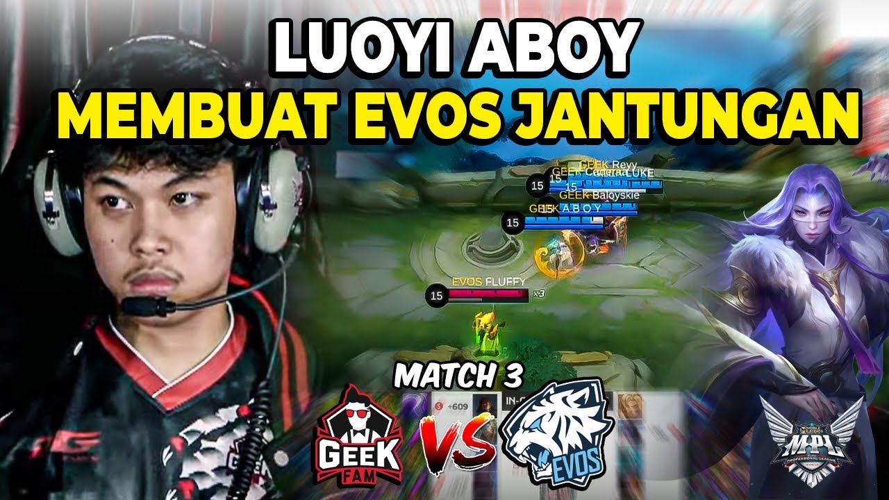 LUOYI DARI GEEKFAM MEMBUAT EVOS TERKEJUT DAN TERHERAN HERAN! EVOS VS GEEKFAM MATCH 3 MPL S13 ...