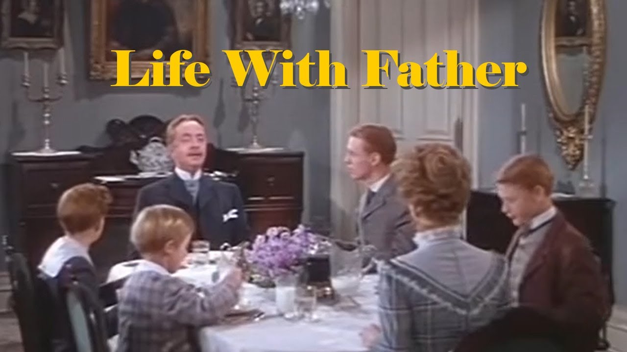 Life with Father (1947) William Powell, Irene Dunne - YouTube