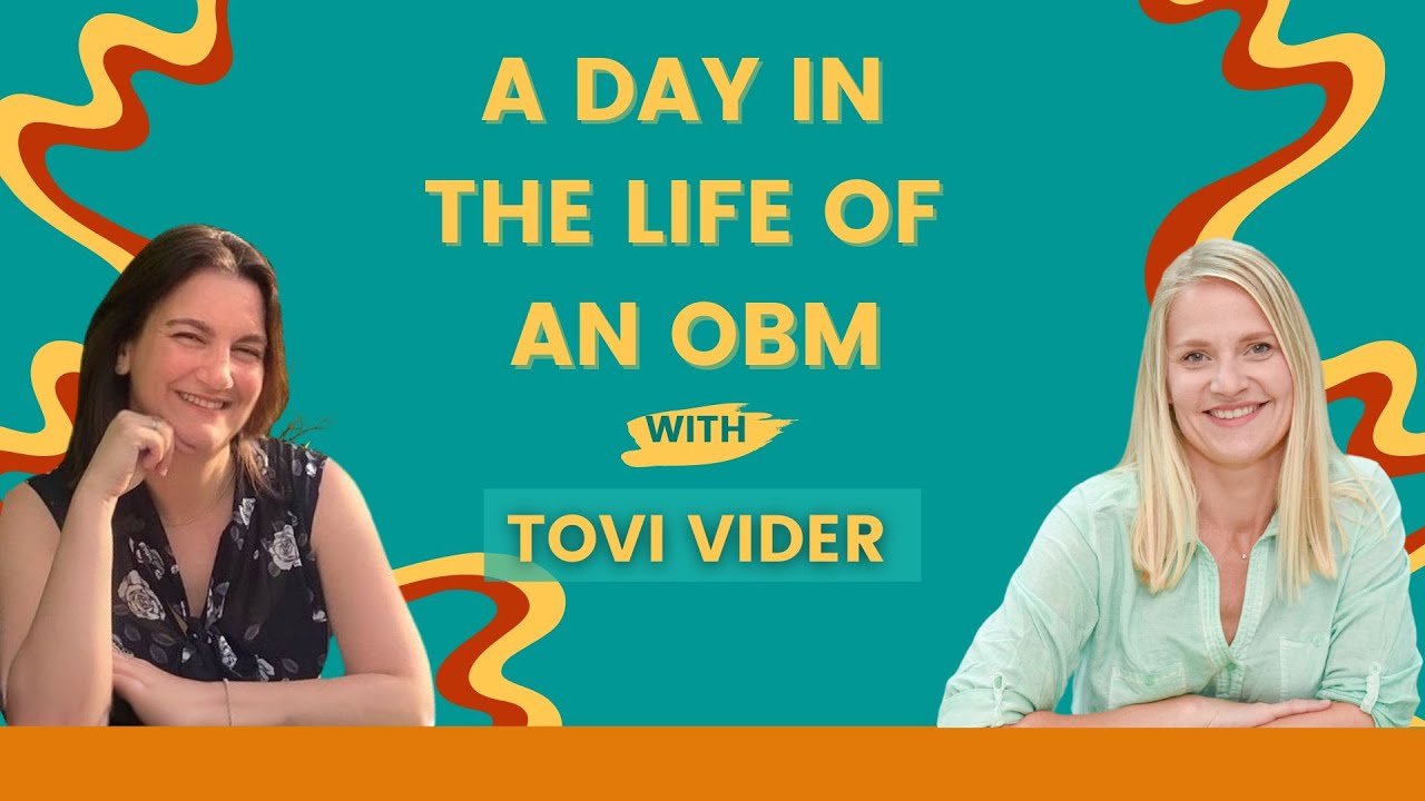 A Day in the Life of an OBM with Tovi Vider (When and how to find a ...