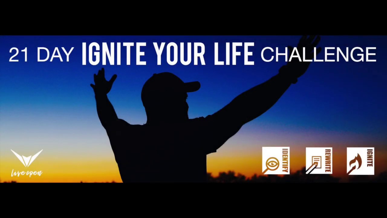 21DAY IGNITE YOUR LIFE CHALLENGE - YouTube