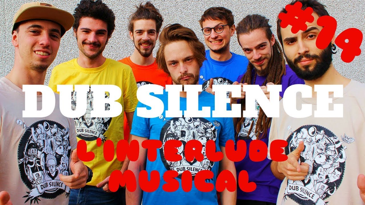DUB SILENCE - L'Interlude Musical #14 - YouTube