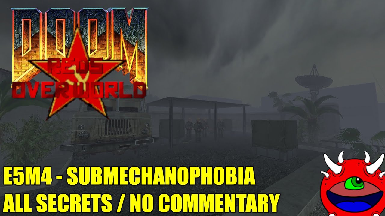 Doom 2: Reds Over World 2.0 - E5M4 Submechanophobia - All Secrets No ...