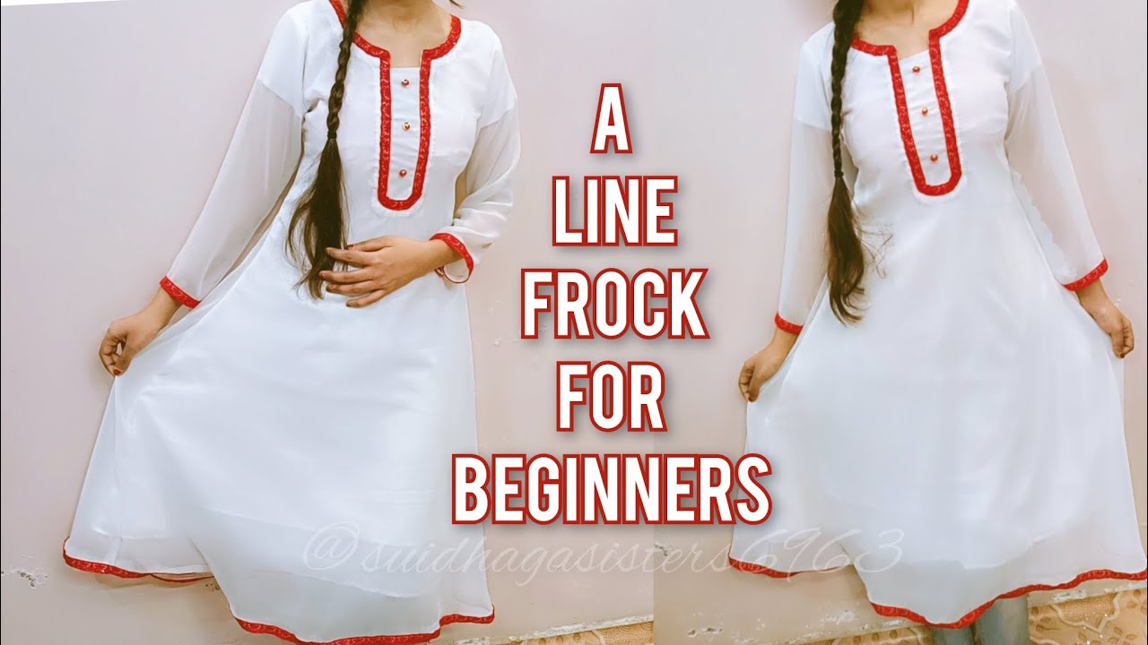 Step by Step A Line Frock Cutting & Stitching Tutorial | स्टाइलिश और ...