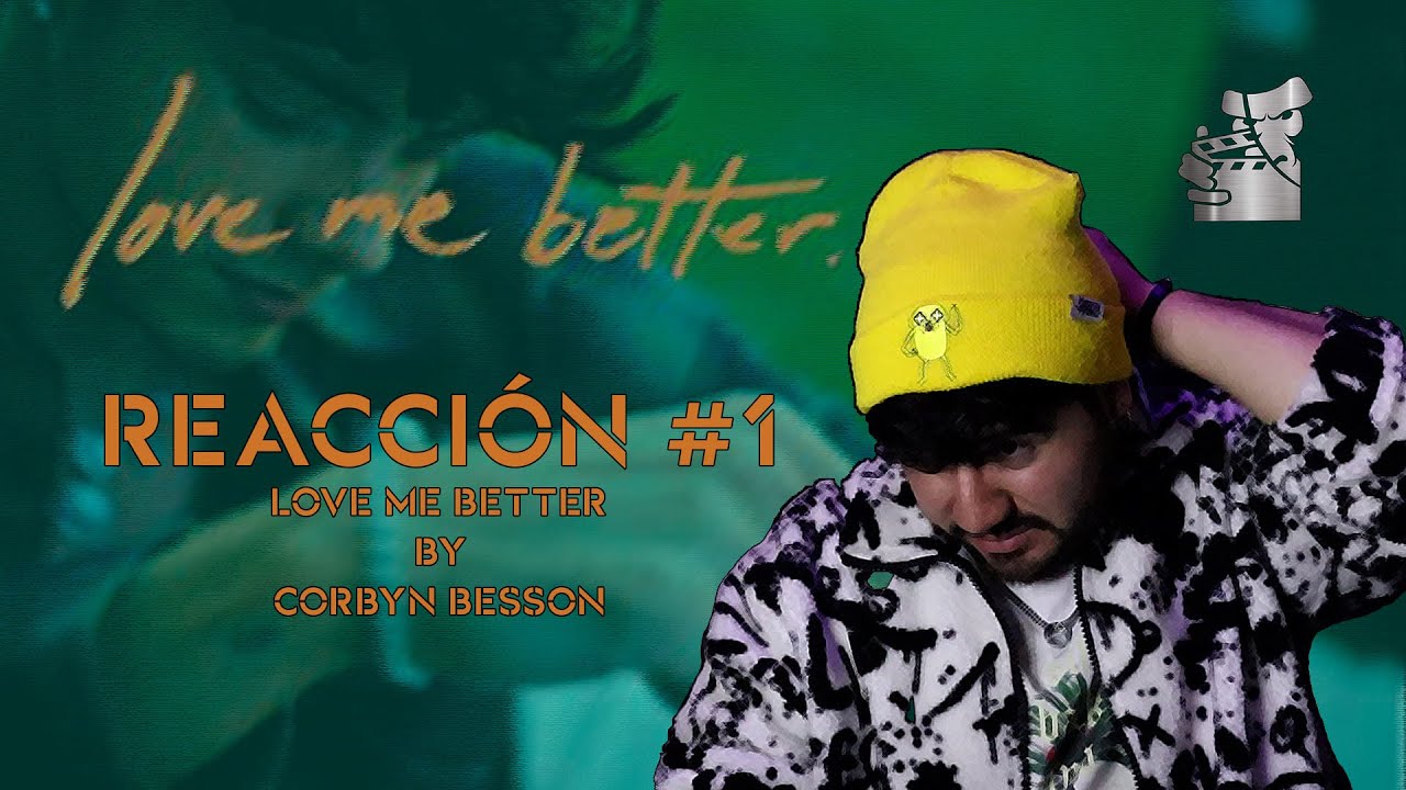 Reaccion a Corbyn Besson - Love Me Better || BryanStain - YouTube