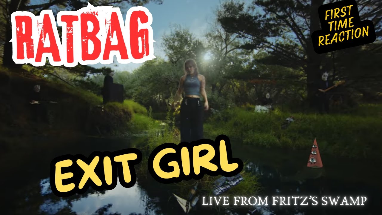 RAGBAG | EXIT GIRL (LIVE FROM FELIX'S SWAMP) | FIRST TIME REACTION ...