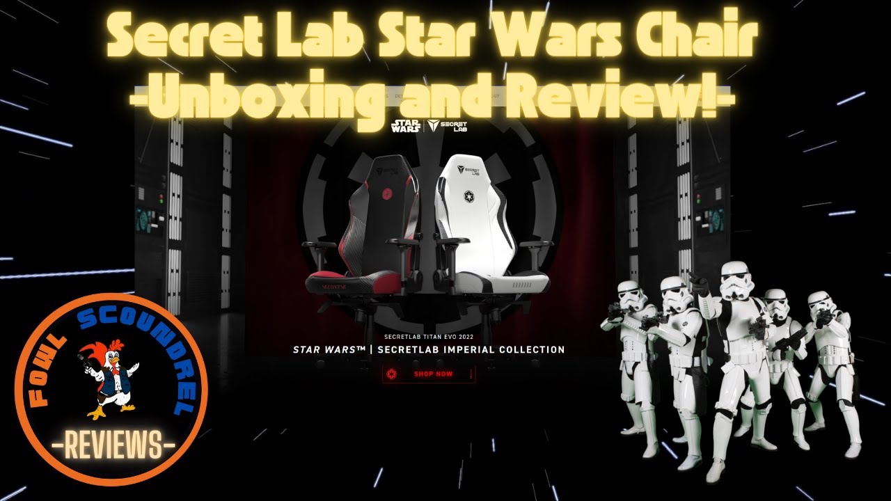 Star Wars: Secret Lab Evo 2022! unboxing and review. - YouTube