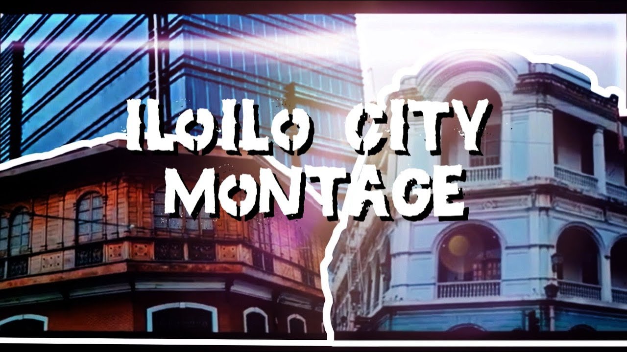 Iloilo City Montage - YouTube