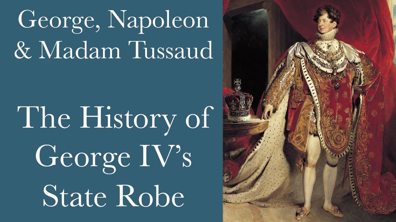 The History of the State Robe of George IV - YouTube